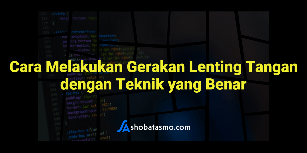 Cara Melakukan Gerakan Lenting Tangan dengan Teknik yang Benar
