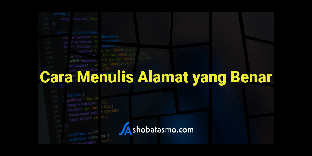 Cara Menulis Alamat yang Benar