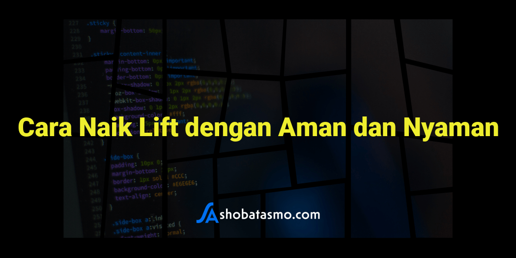 Cara Naik Lift dengan Aman dan Nyaman