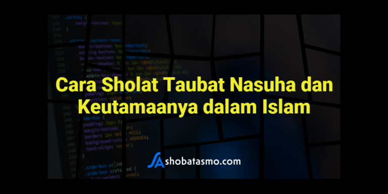 Cara Sholat Taubat Nasuha dan Keutamaanya dalam Islam